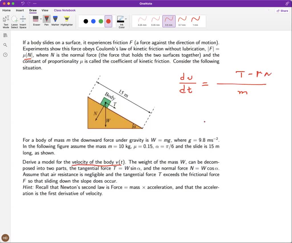 Body slides on a surface, it experiences friction F (a force against ...
