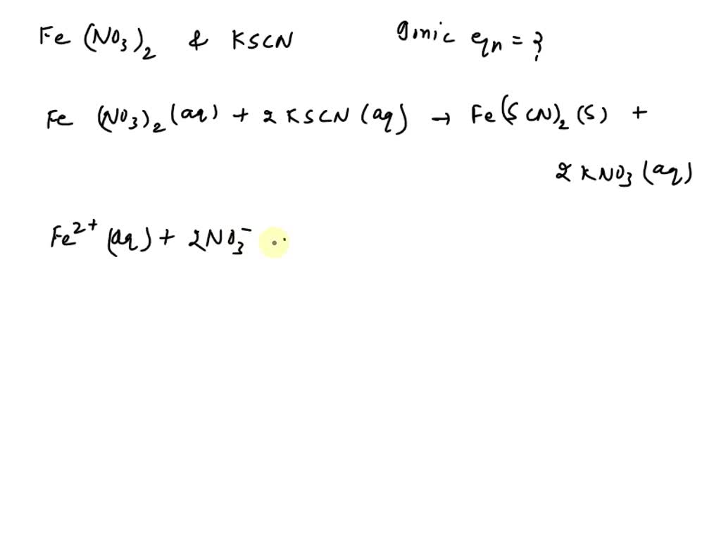SOLVED: Write a net ionic equation for the reaction of Fe(NO3)2 and ...