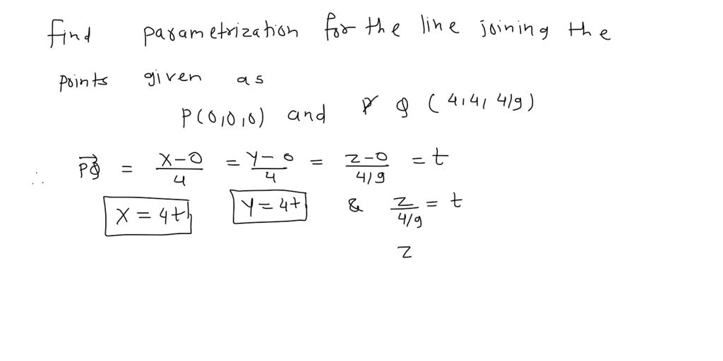 Solved Find Parametrization For The Line Segment Joining The Points P