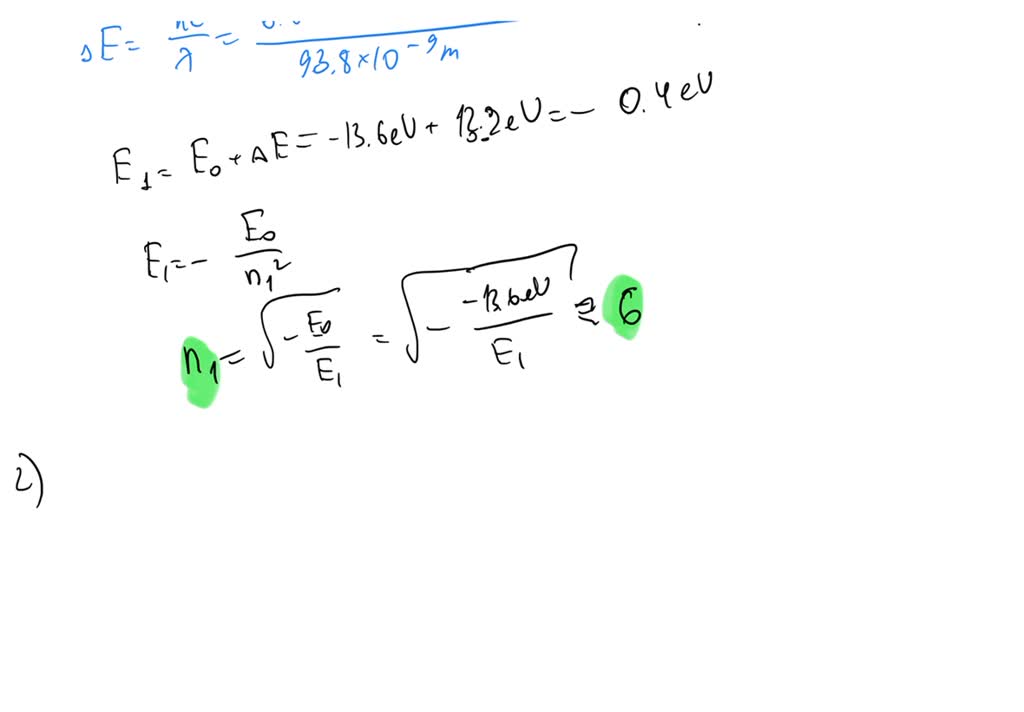 Solved A Hydrogen Atom In The Ground State Absorbs A Photon Of