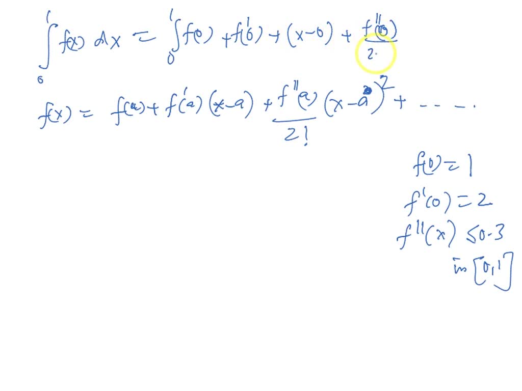 SOLVED: Suppose that f is twice continuously differentiable on [0,1] and that f(0)=1, f'(0)=2 ...