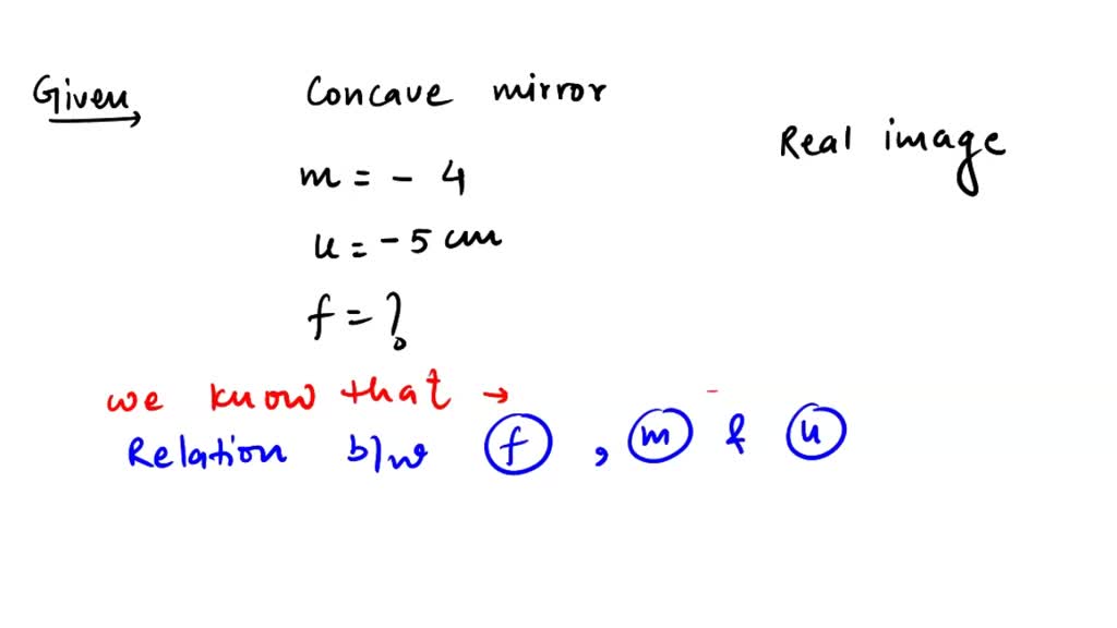SOLVED: Find the focal length of a concave mirror that produces four ...