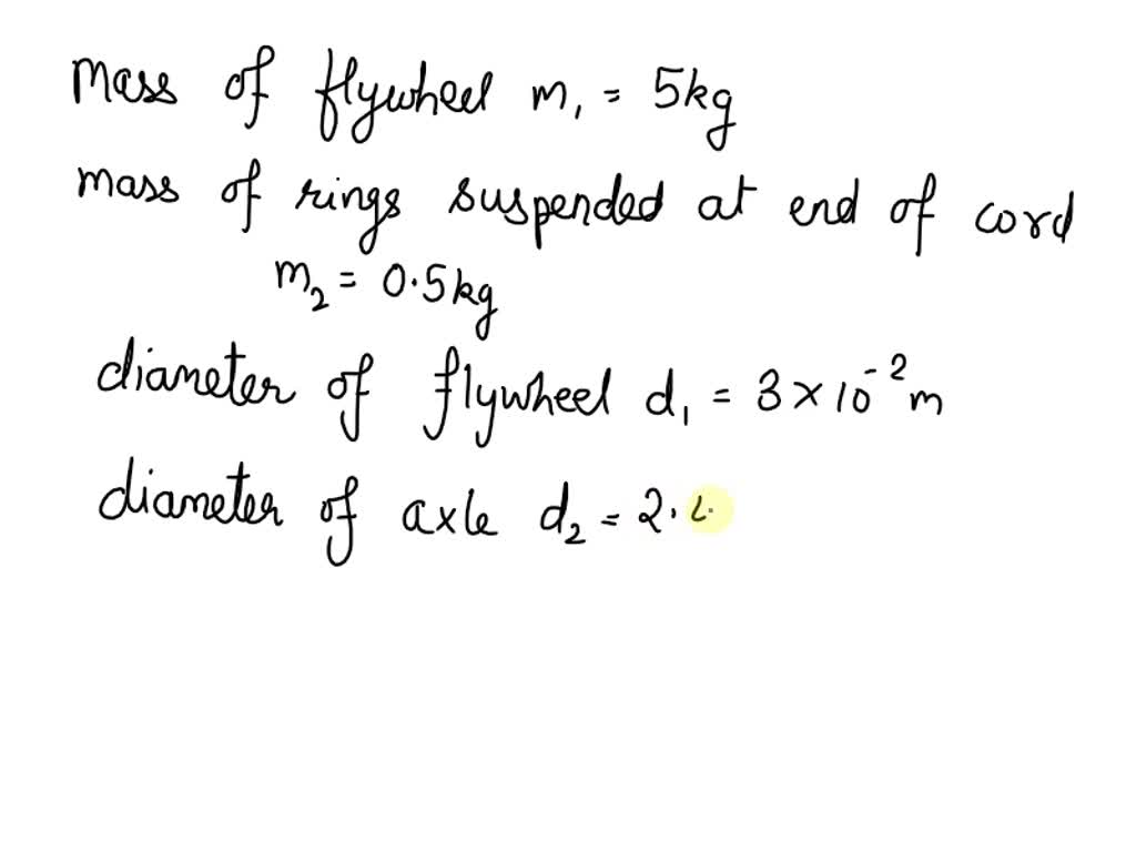 SOLVED: A flywheel has a total weight of 500kg and the weight of arms ...
