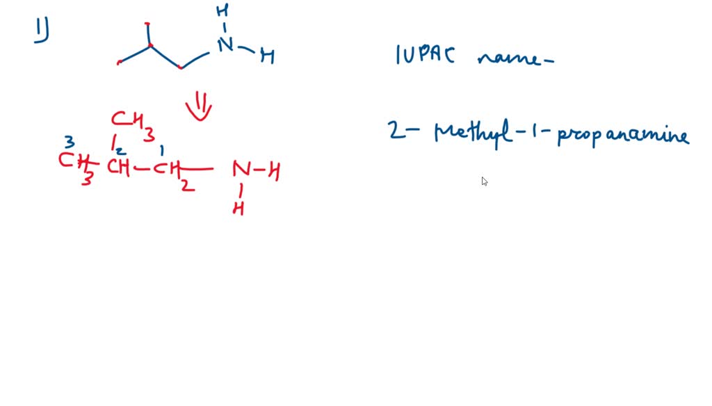 SOLVED: Write the IUPAC name for each amine. The names should have the ...