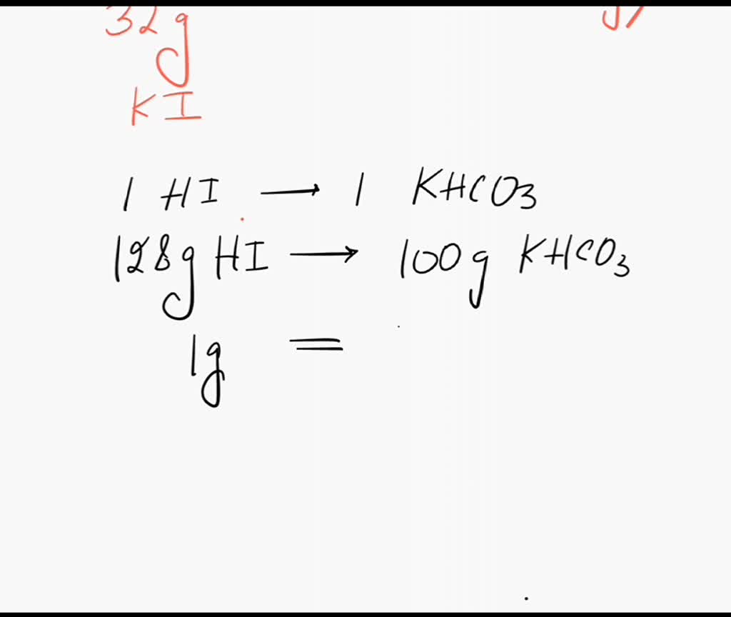 SOLVED: The reaction of hydrogen iodide and potassium bicarbonate ...