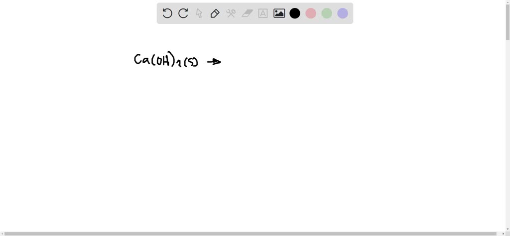 SOLVED: Solid calcium hydroxide decomposes into solid calcium oxide and ...