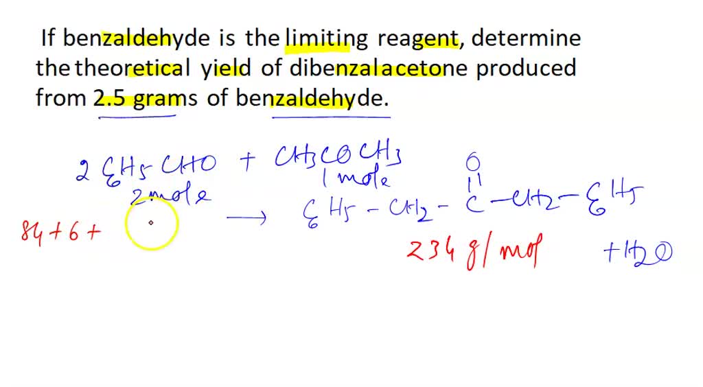SOLVED: 2. If benzaldehyde is the limiting reagent, determine the ...