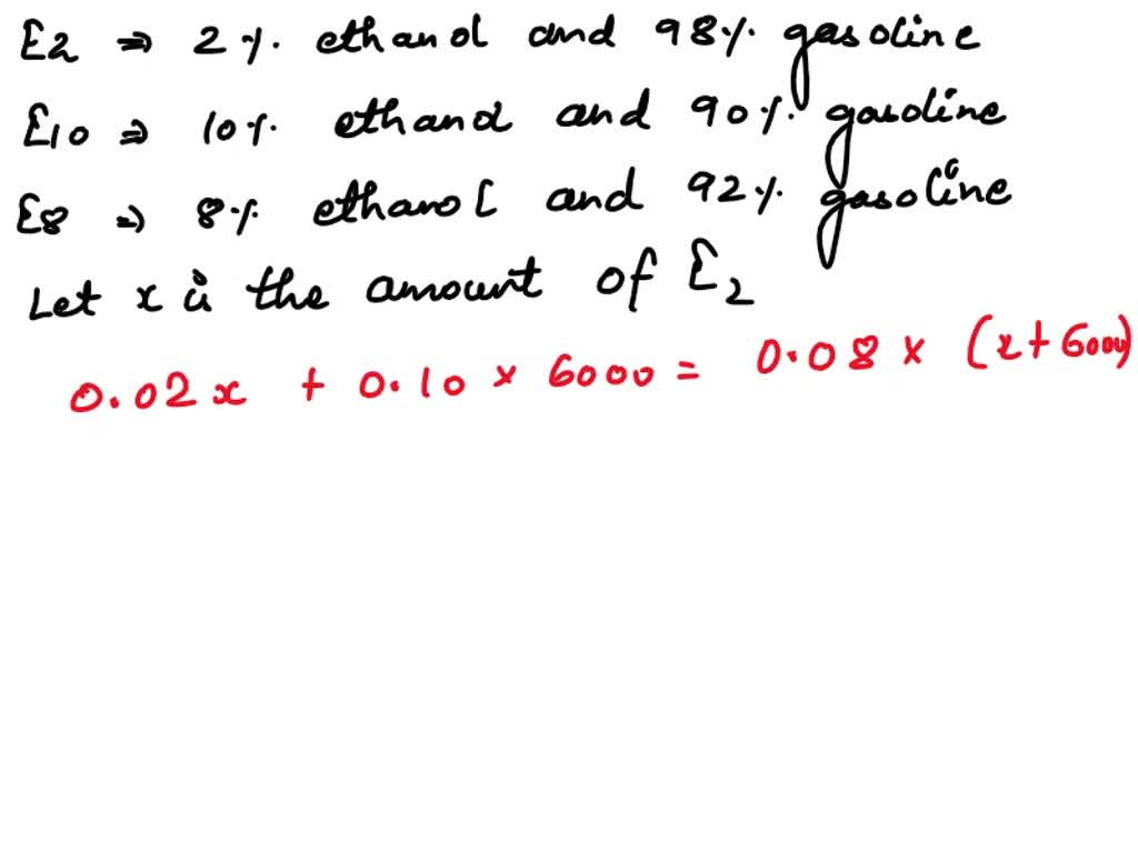 SOLVED: Ethanol fuel mixtures have “E” numbers they indicate the ...