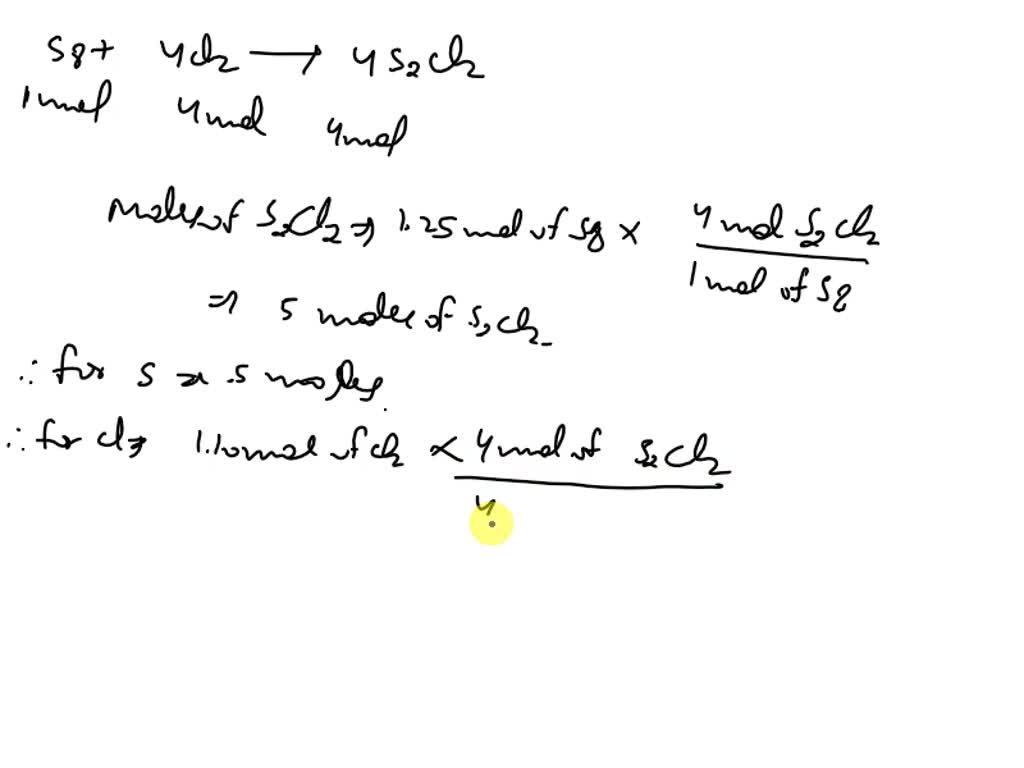 SOLVED: If 1.25 moles of sulfur react with 1.10 moles of chlorine, how ...