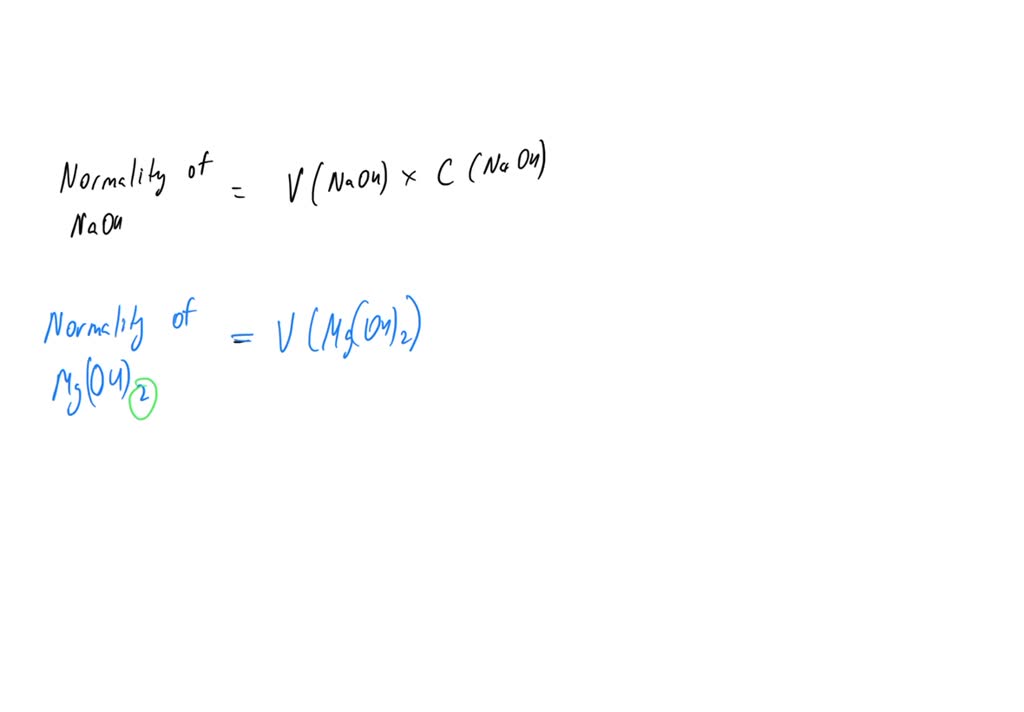 SOLVED: What would be the derived normality of the unknown solution if instead of containing ...