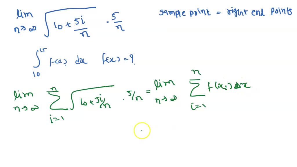 SOLVED: The limit lim 10 + 5i 5 is the limit of a Riemann sum with n subintervals of equal width ...