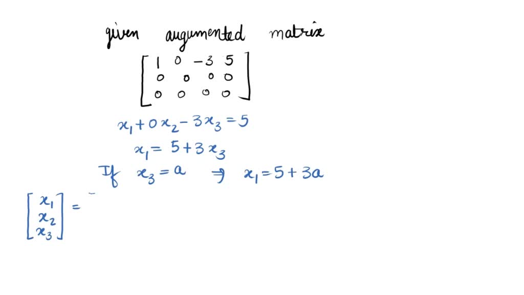 SOLVED: Below is the augmented matrix ofa system of linear equations ...