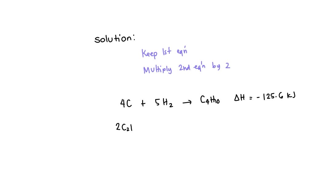 SOLVED: Given the standard enthalpy changes for the following two ...