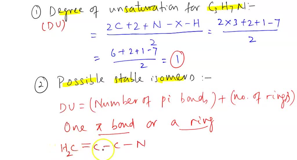 SOLVED: Calculate the degrees of unsaturation AND draw TWO (2) isomers ... SOLVED: Calculate the degrees of unsaturation AND draw TWO (2) isomers ...