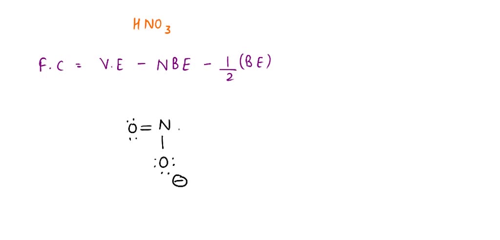 SOLVED: n the lewis structure of HNO3 (nitric acid) what is the formal ...