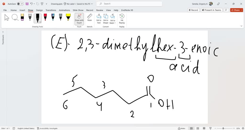 SOLVED: Draw structure of (E)-2,3-dimethylhex-3-en-oic acid