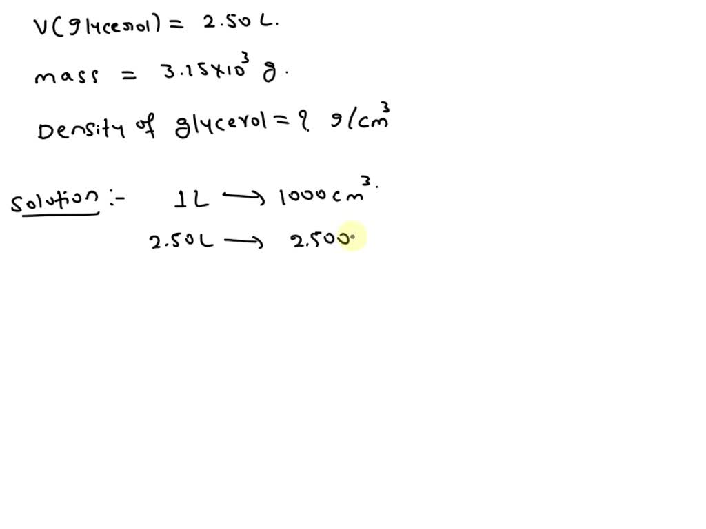 SOLVED: Glycerol is a syrupy liquid often used in cosmetics and soaps ...