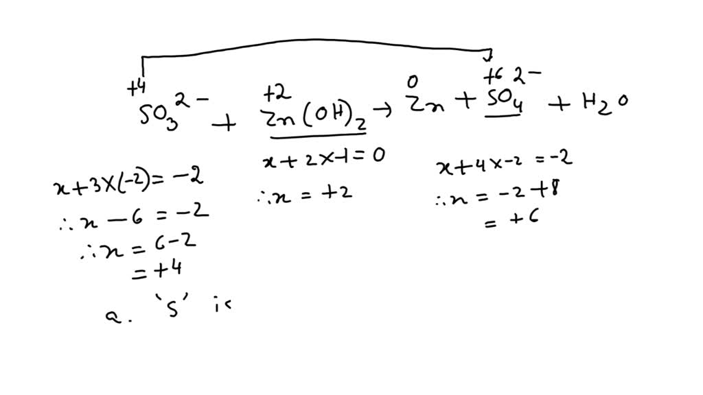 SOLVED: SO32- + Zn(OH)2Zn + SO42-+ H2O In the above redox reaction, use ...