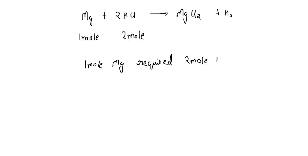 SOLVED: The reaction of interest is: Mg (s) + 2HCl (aq) → MgCl2 (aq ...