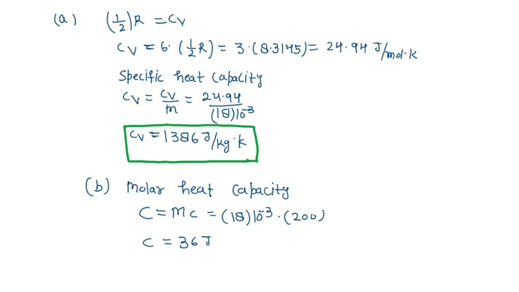 SOLVED: 7) Calculate the heat capacity at constant volume (Cv for water ...