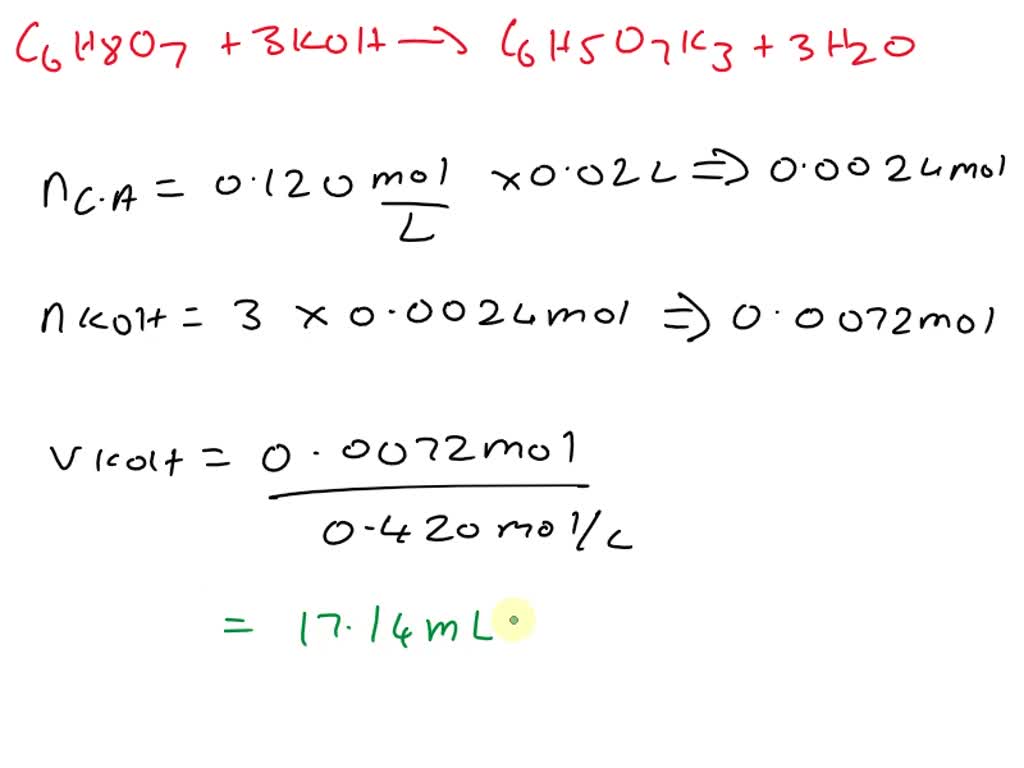 SOLVED: A 0.120 M citric acid solution was titrated with 0.420 M KOH. What volume of KOH is ...