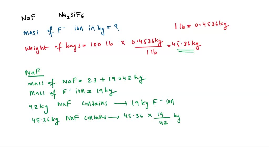 SOLVED: Sodium fluoride (NaF) and sodium fluorosilicate (Na2SiF6) are ...