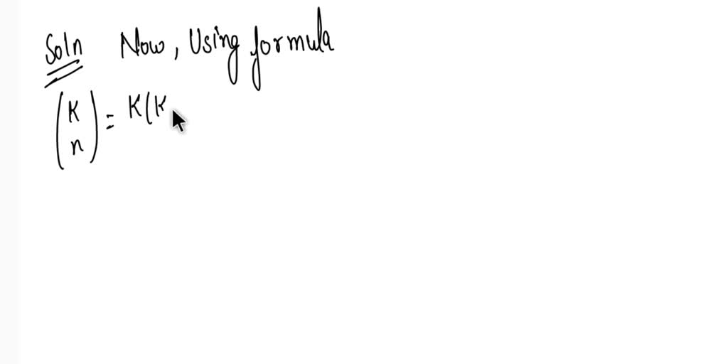 SOLVED: Evaluate the binomial coefficient using the formula k(k 1)(k ...