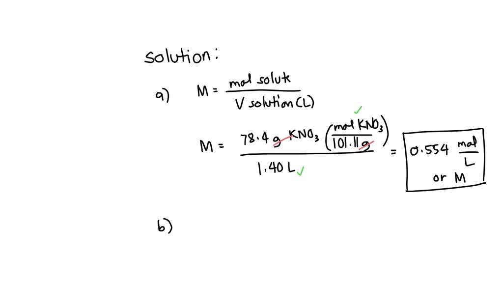 SOLVED: A KNO3 solution is made using 78.4 g of KNO3 and diluting it to ...