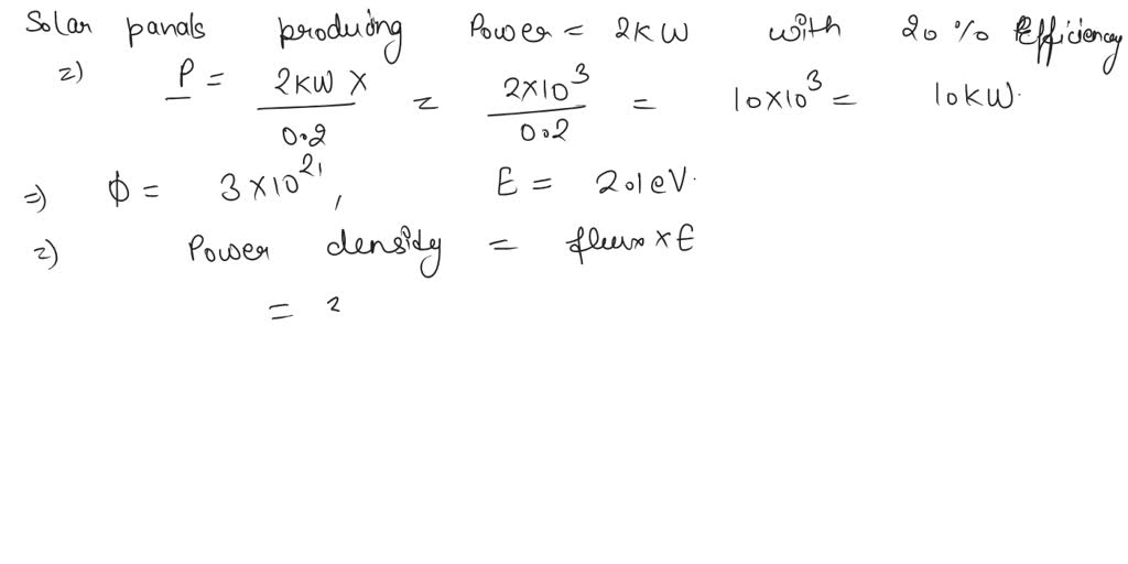 SOLVED: With the solar photon flux of 3*1021 m-2s-1, how large area in ...