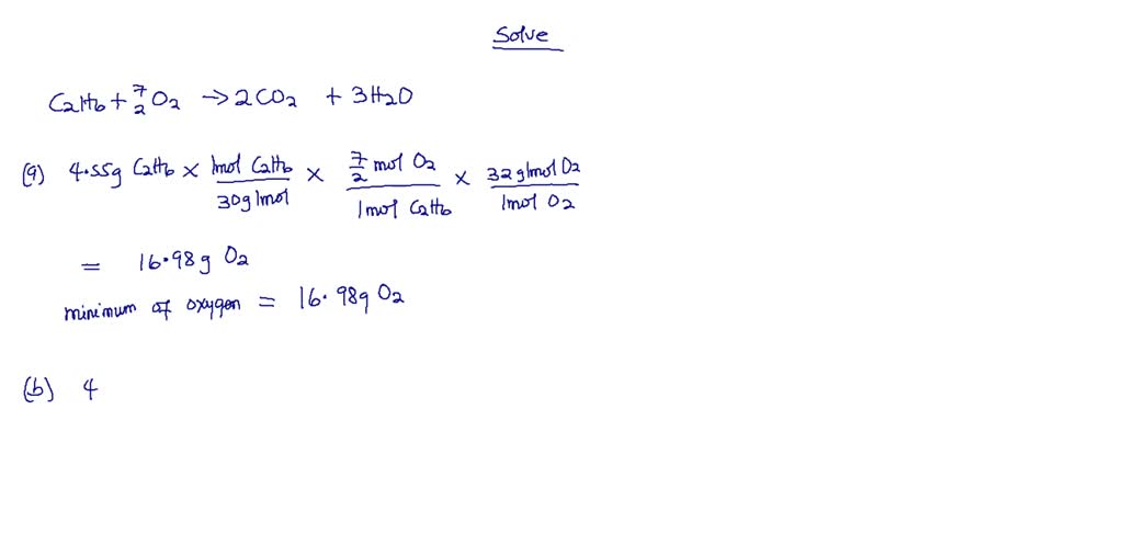 SOLVED: Balanced reaction: C2H6 + 3.5O2 â†’ 2CO2 + 3H2O, the overall ...