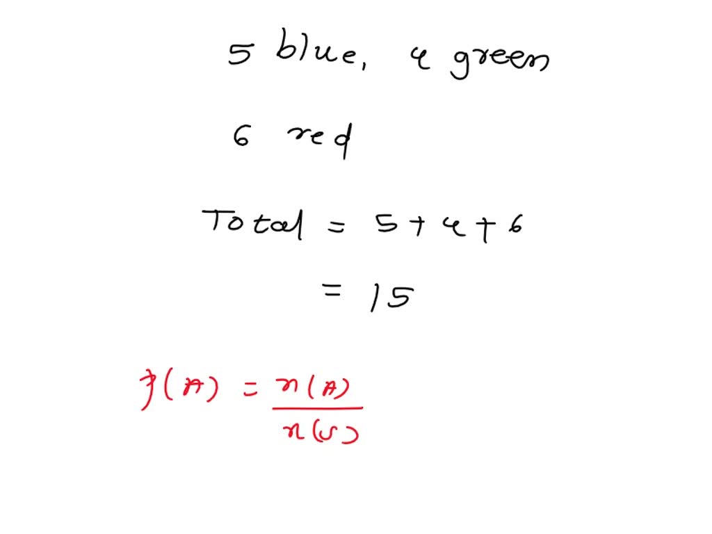 SOLVED: A bag contains 5 blue marbles, 4 green marbles and 6 red ...