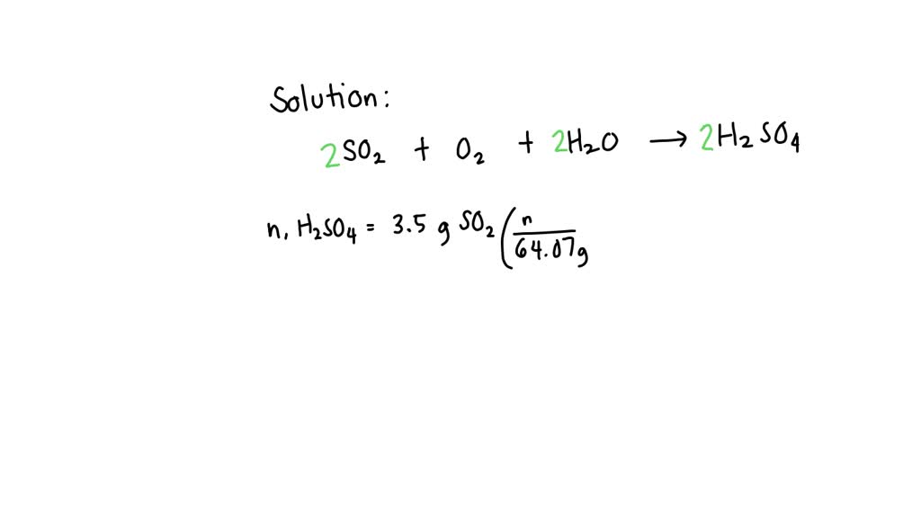 SOLVED: Sulfur dioxide gas reacts with oxygen gas and water according ...