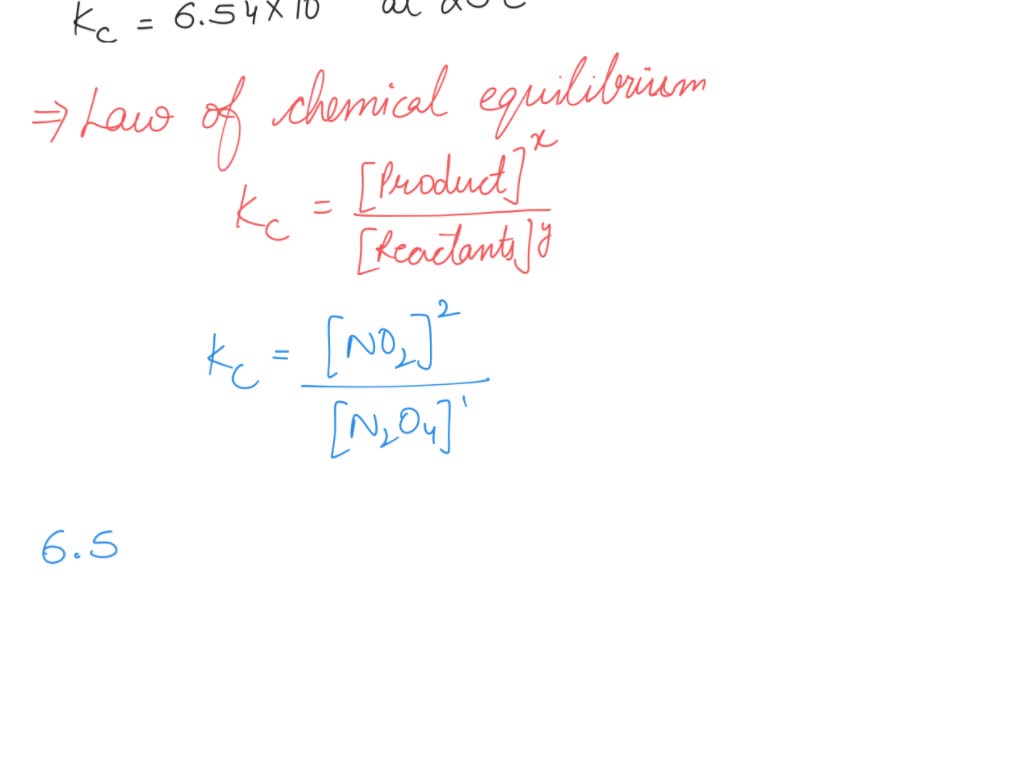SOLVED: The equilibrium constant for the following reaction N2O4 (g) â‡Œ 2NO2 (g) is Kc = 6.54 x ...