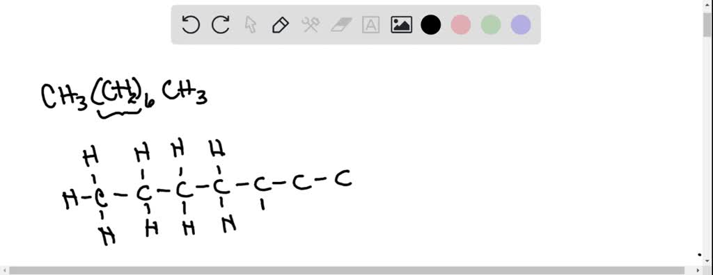 SOLVED: What is the structural formula for CH3(CH2)6CH3. Show all atoms ...