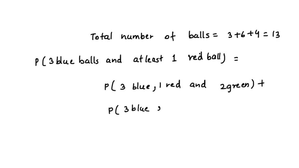 SOLVED: An urn consists of 3 green balls, 4 blue balls, and 6 red balls ...