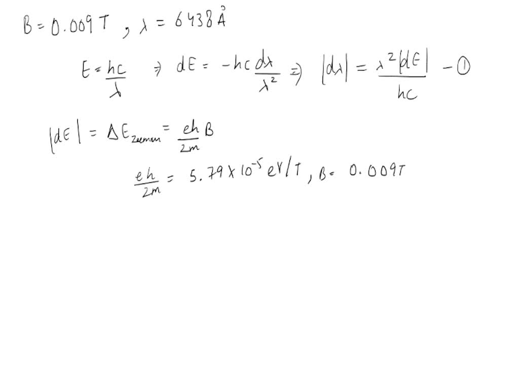 SOLVED: Zeeman splitting of cadmium red line of 6438 Angstrom when 7 ...