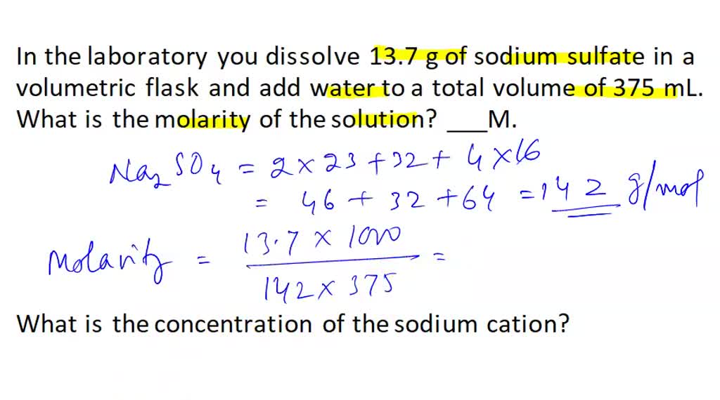 SOLVED: In the laboratory you dissolve 13.7 g of sodium sulfate in a ...