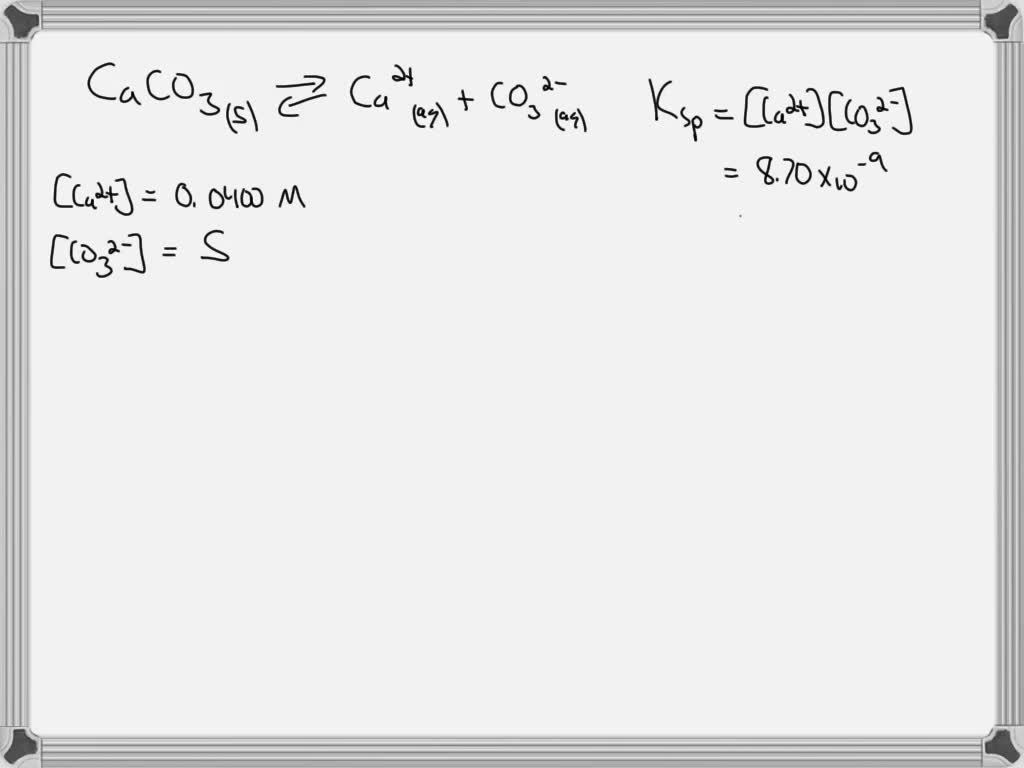 SOLVED: Calculate Qsp of CaCO3 in a mixture formed by combining 125 mL ...