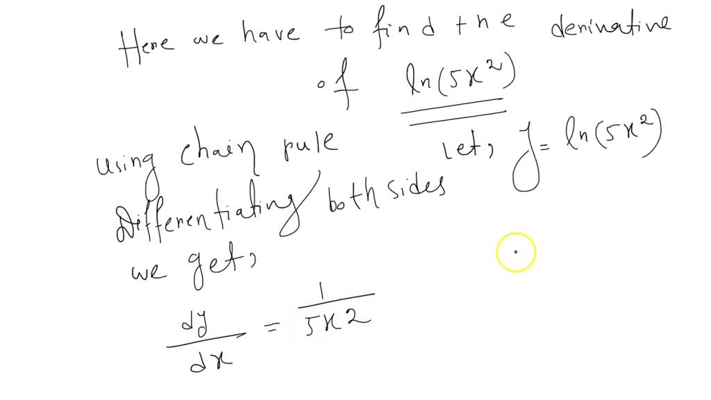 SOLVED: What is the derivative of 2/(ln(5x))?