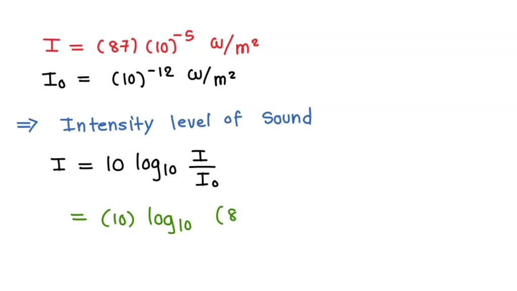 SOLVED: The intensity level of a sound having a value of 1x10^-15 W/cm ...