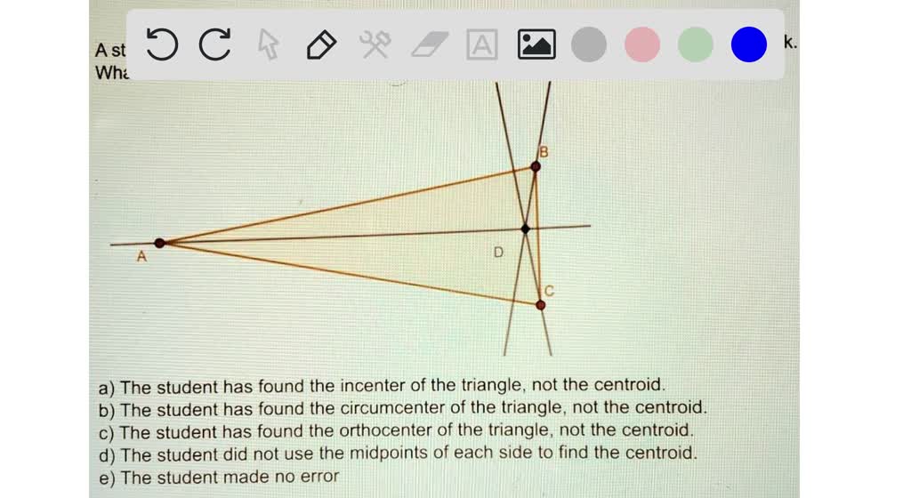 SOLVED: A student is asked to find the centroid of triangle ABC and ...
