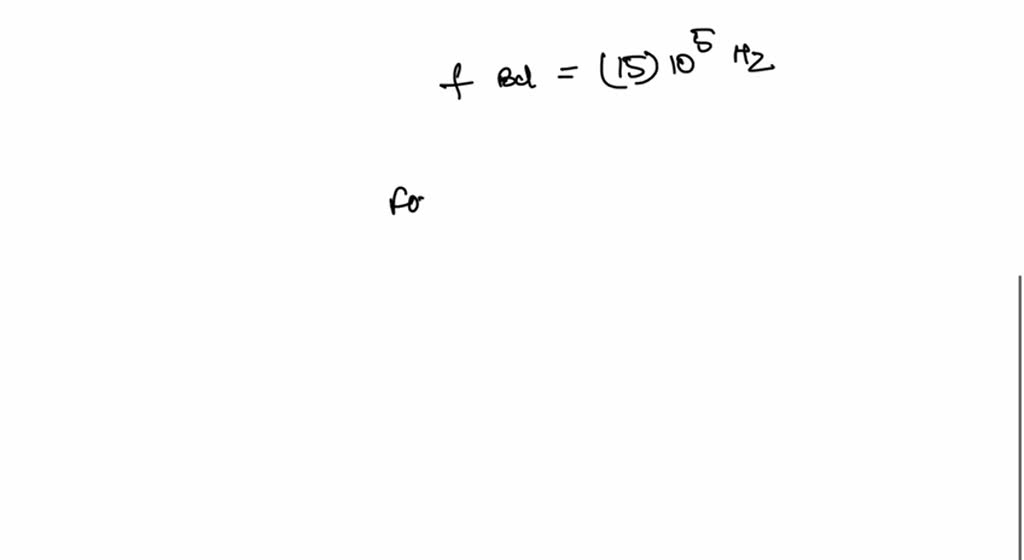 Solved A Certain Op Amp Has A Unity Gain Bandwidth Of Ft 15 Mhz If This Op Amp Is Used In A 0905