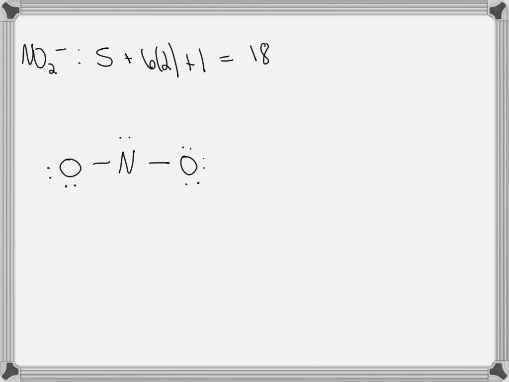 SOLVED: Write the Lewis structure for NO2-. What is the correct ...