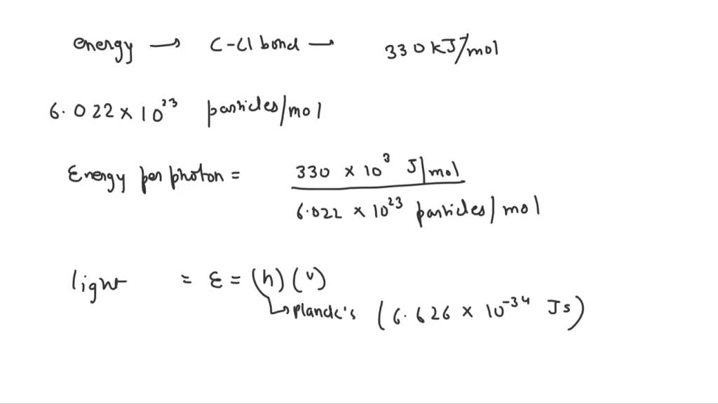 SOLVED: The bond dissociation energy of a typical C-Cl bond in a ...