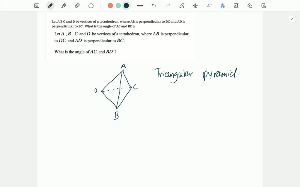 SOLVED: Let A B C and D be vertices of a tetrahedron, where AB is perpendicular to DC and AD is ...