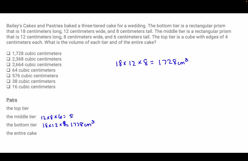 SOLVED: Bailey's Cakes and Pastries baked a three-tiered cake for a ...