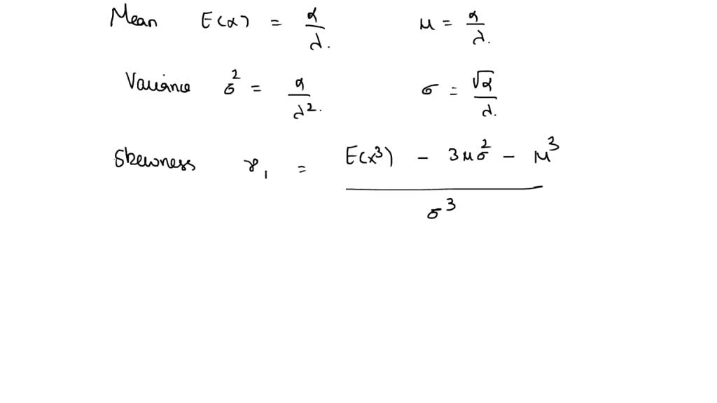 SOLVED: A random variable X follows gamma distribution With parameters and 1 Derive the moment ...