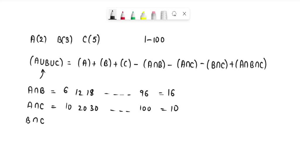 SOLVED: Using the inclusion-exclusion principle, find the number of integers from a set of 1-100 ...