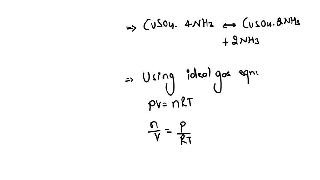 SOLVED: Calculate (a) K and (b) rG for the following reaction at 20 C: CuSO4 4NH3(s) CuSO4 2NH3 ...