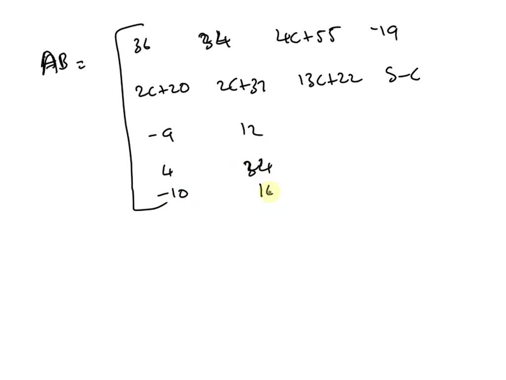 SOLVED: Texts: How do I solve both of these? Use the following matrices to perform the operation ...